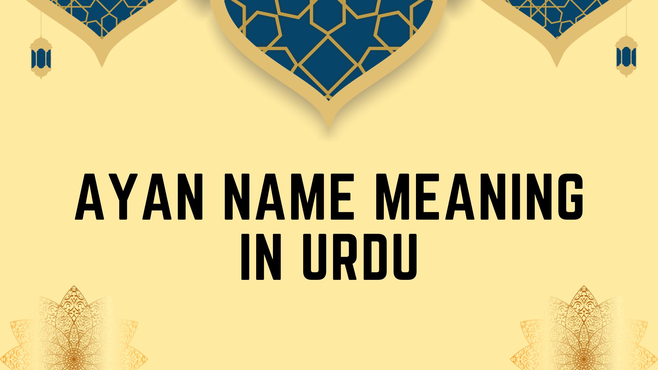 Ayan Name Meaning in Urdu (Boy Name ایان) - Name Meaning In Urdu
